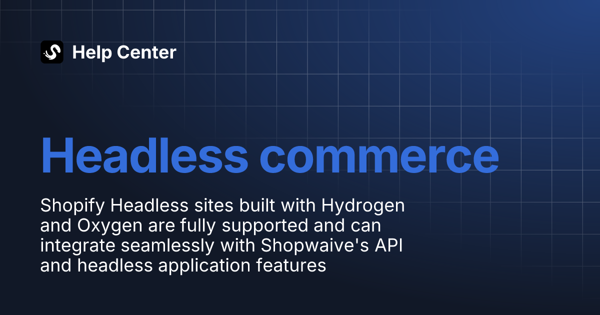 Headless commerce | Help Center