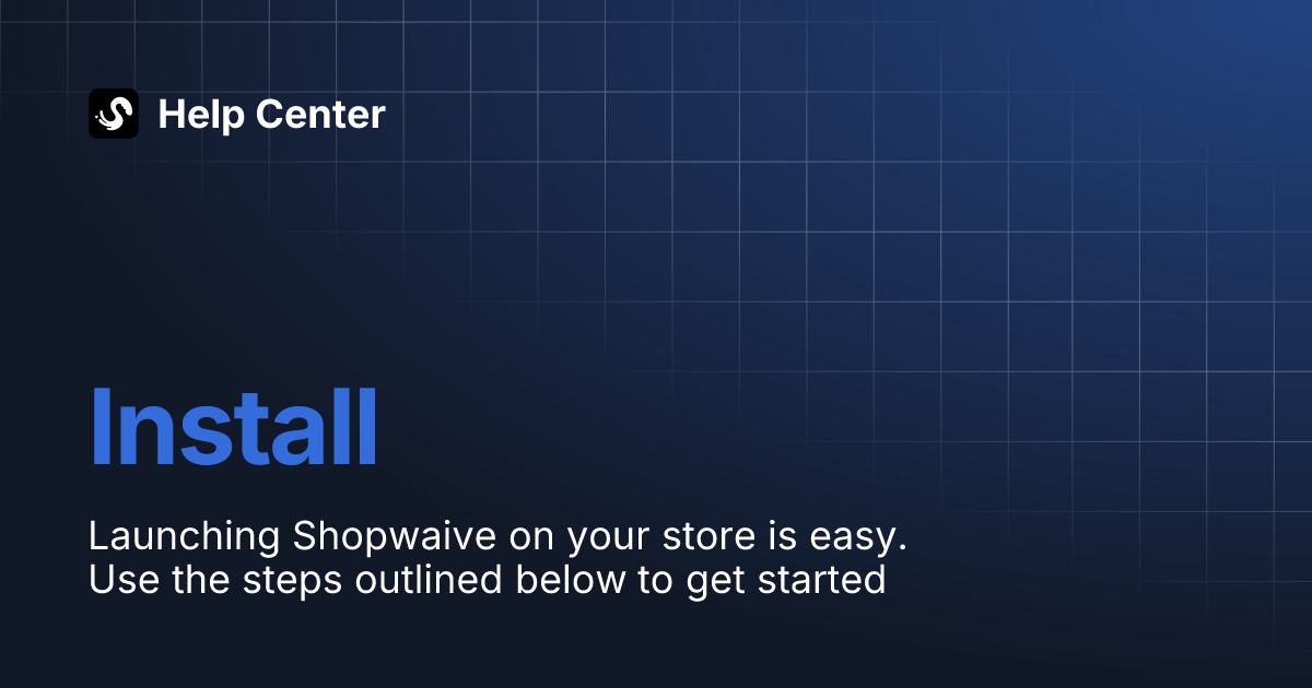 Install | Help Center