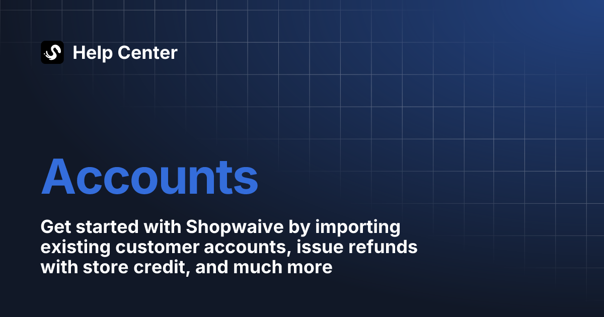 Accounts | Help Center