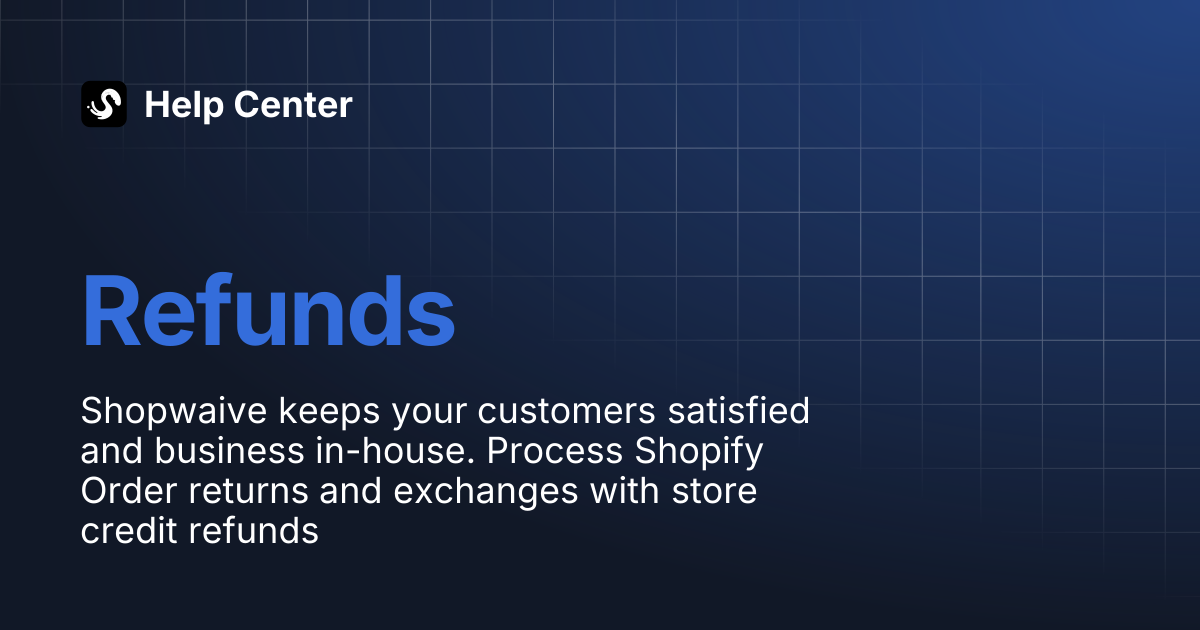Refunds | Help Center